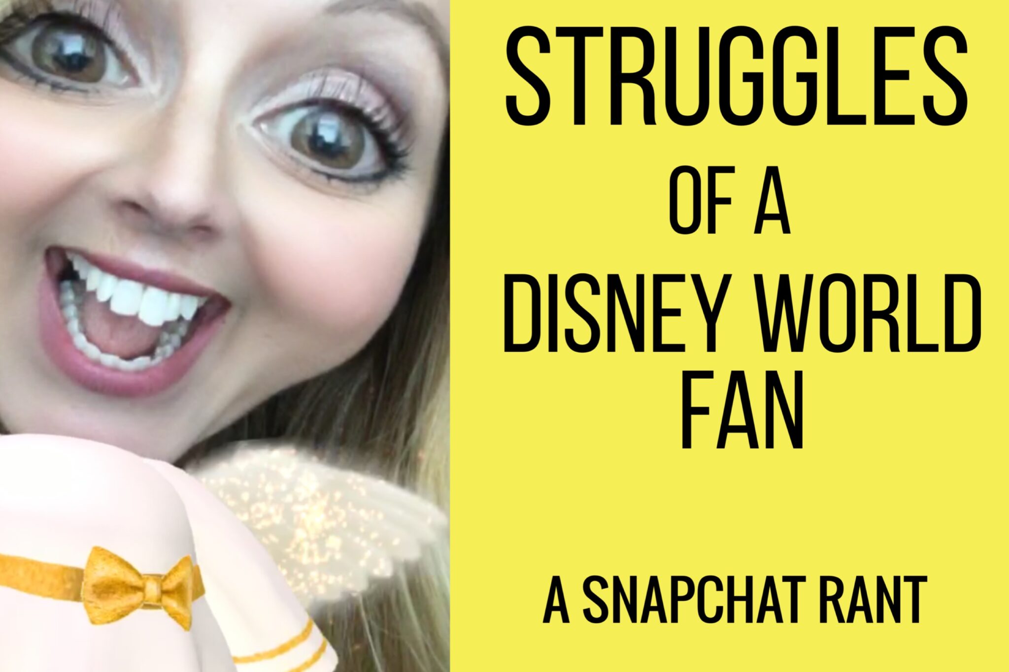 Struggles of a Disney World Fan: A SnapChat Rant – Living By Disney