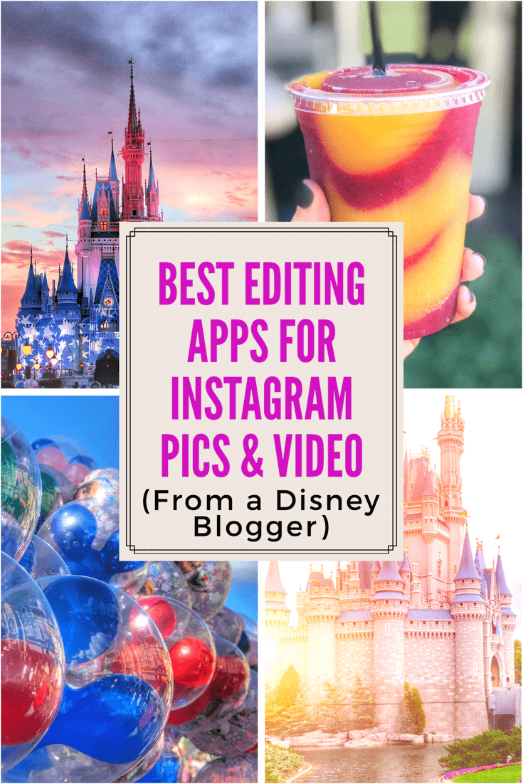Favorite Apps for Editing Photos and Video – Living By Disney